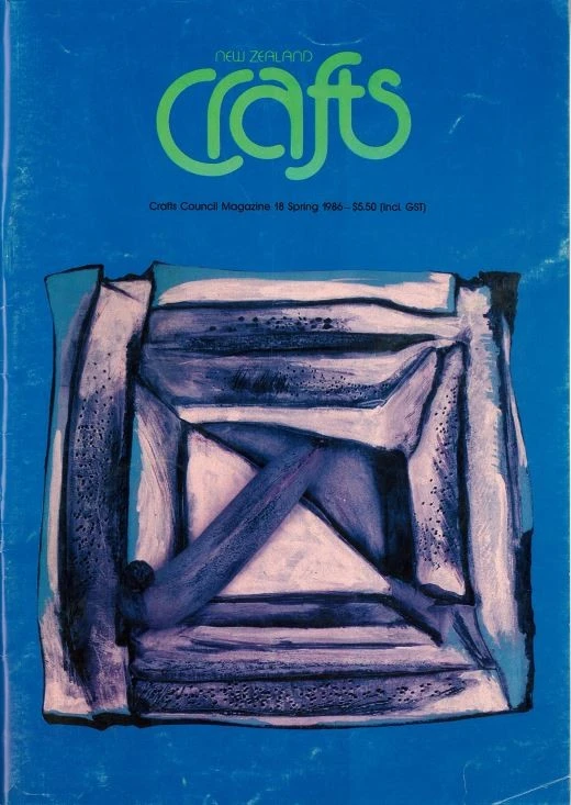 New Zealand Crafts issue 18, Spring 1986 | Record | DigitalNZ