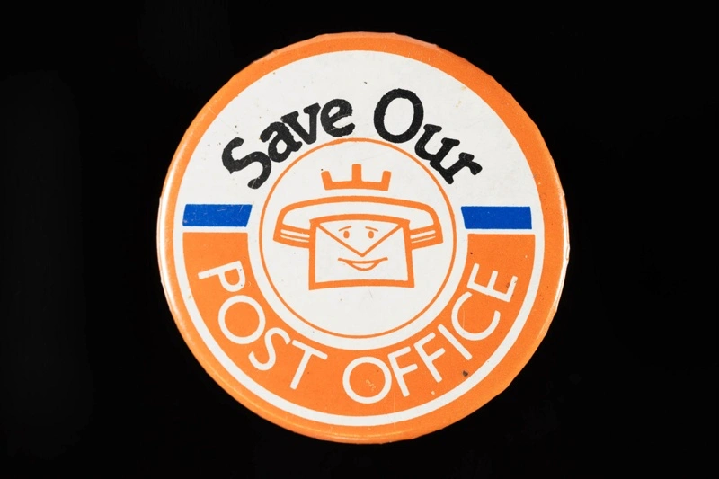 Badge, "Save our Post Office" | Record | DigitalNZ
