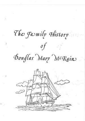 Family History of Douglas Mary McKain, The | Record | DigitalNZ