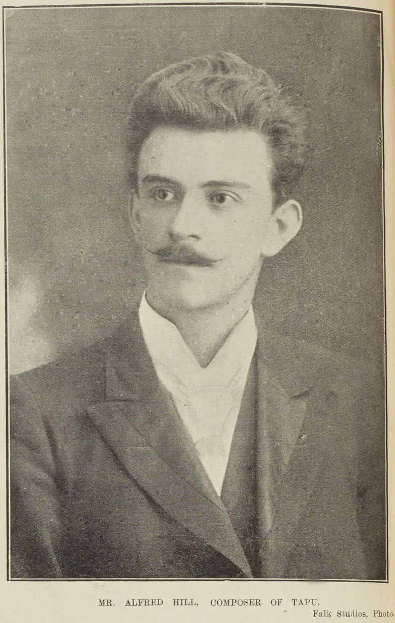 MR. ALFRED HILL, COMPOSER OF TAPTU | Record | DigitalNZ