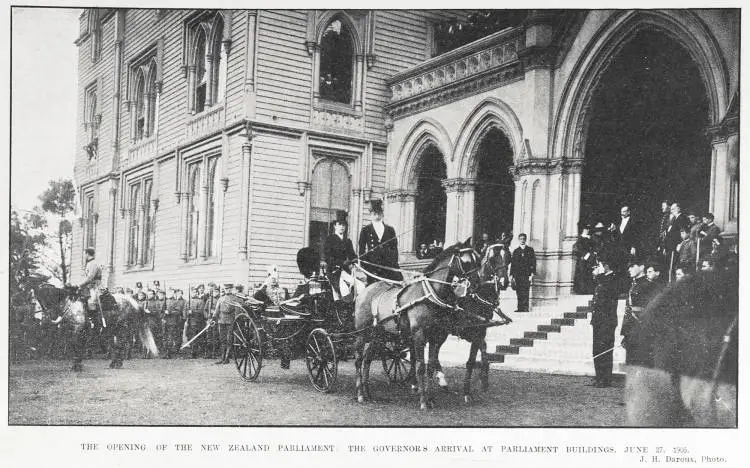 THE OPENING OF THE NEW ZEALAND PARLIAMENT: THE GOVERNORS ARRIVAL AT ...