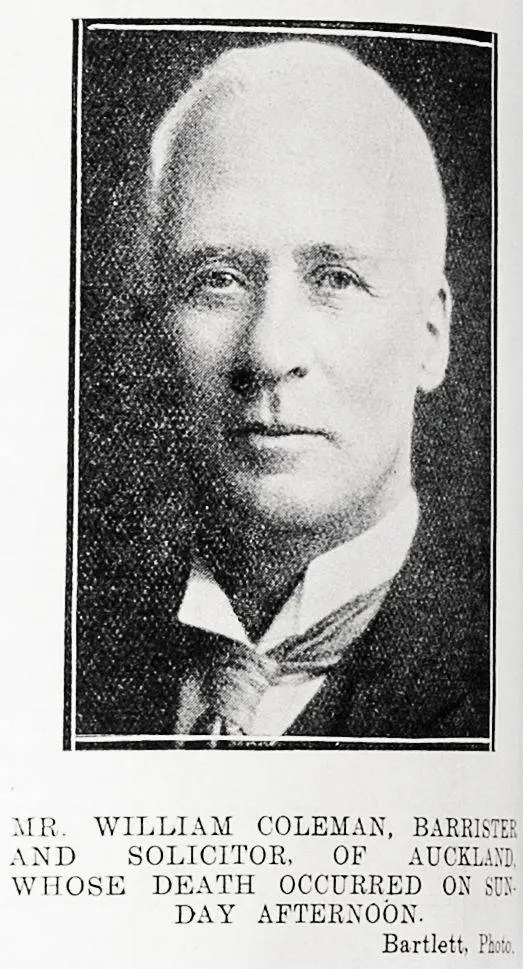 Mr William Coleman, barrister and solicitor, of Auckland, whose death ...
