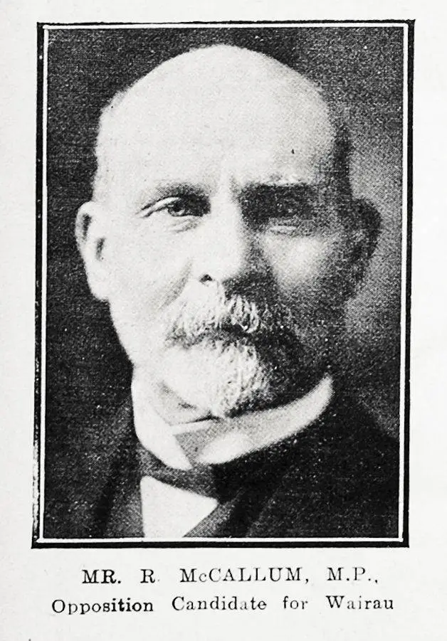 Mr R McCallum, MP, Opposition candidate for Wairau | Record | DigitalNZ