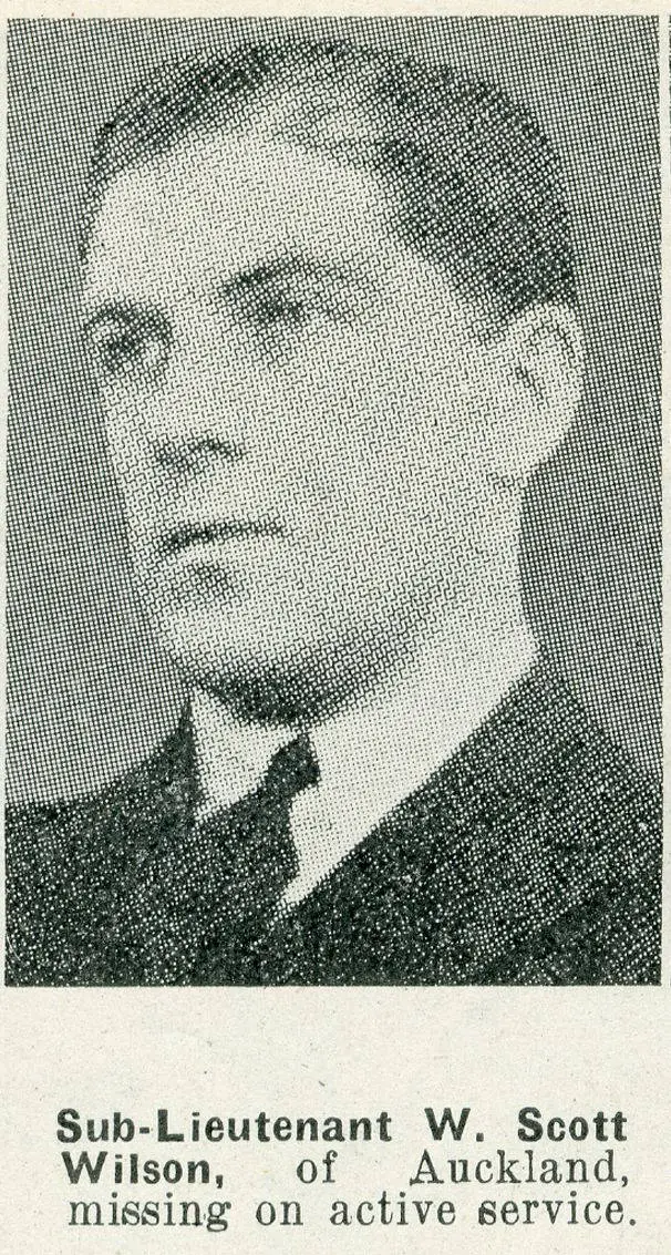 Sub-Lieutenant W. Scott Wilson, of Auckland, missing on active service ...